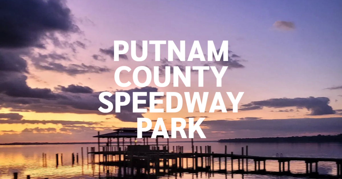 Putnam County Speedway Park | Visit Welaka, Florida